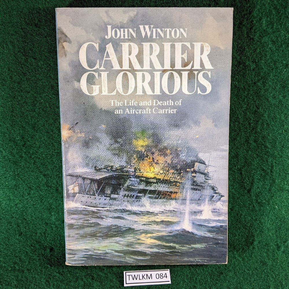 Carrier Glorious - John Winton - softcover – The War Library