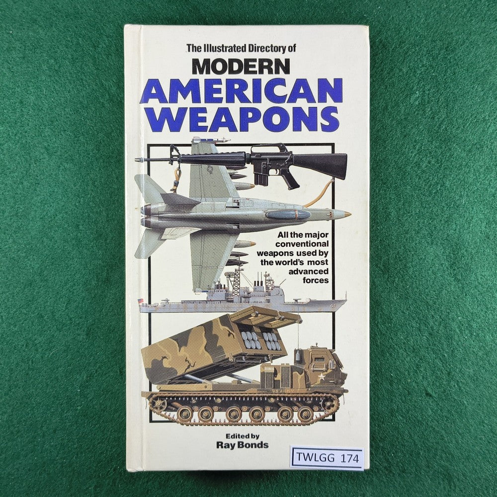 The Illustrated Directory of Modern American Weapons - Ray Bonds (Ed ...