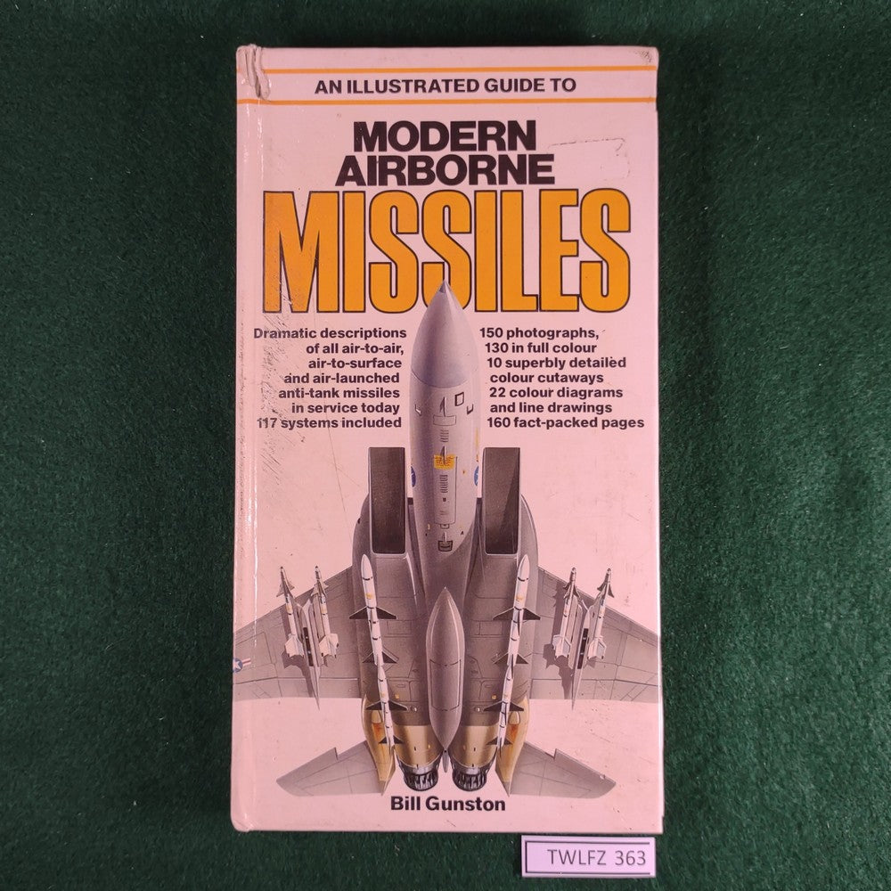 An Illustrated Guide to Modern Airborne Missiles - Bill Gunston - Hard ...