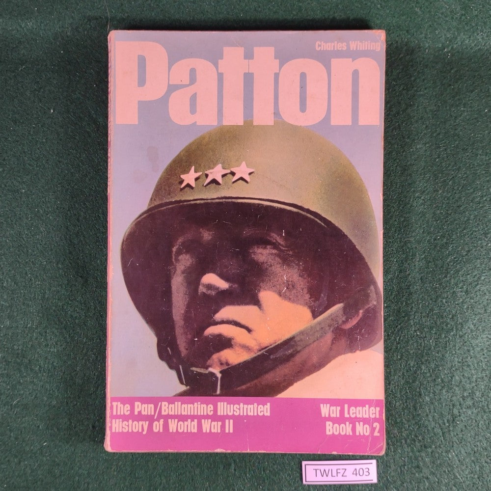 Patton: The Pan/Ballantine Illustrated History of World War II - Charl ...