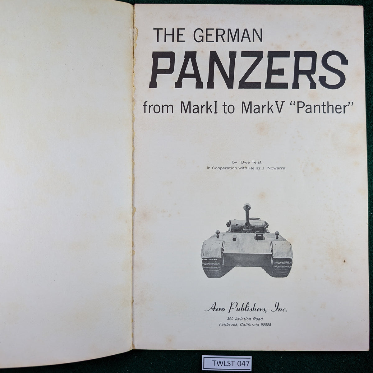 The German Panzers from Mark I to Mark V "Panther" - Walter Spielberge ...